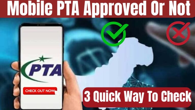 Breaking: Mobile PTA-Approved or Not 3 Quick Ways to Check